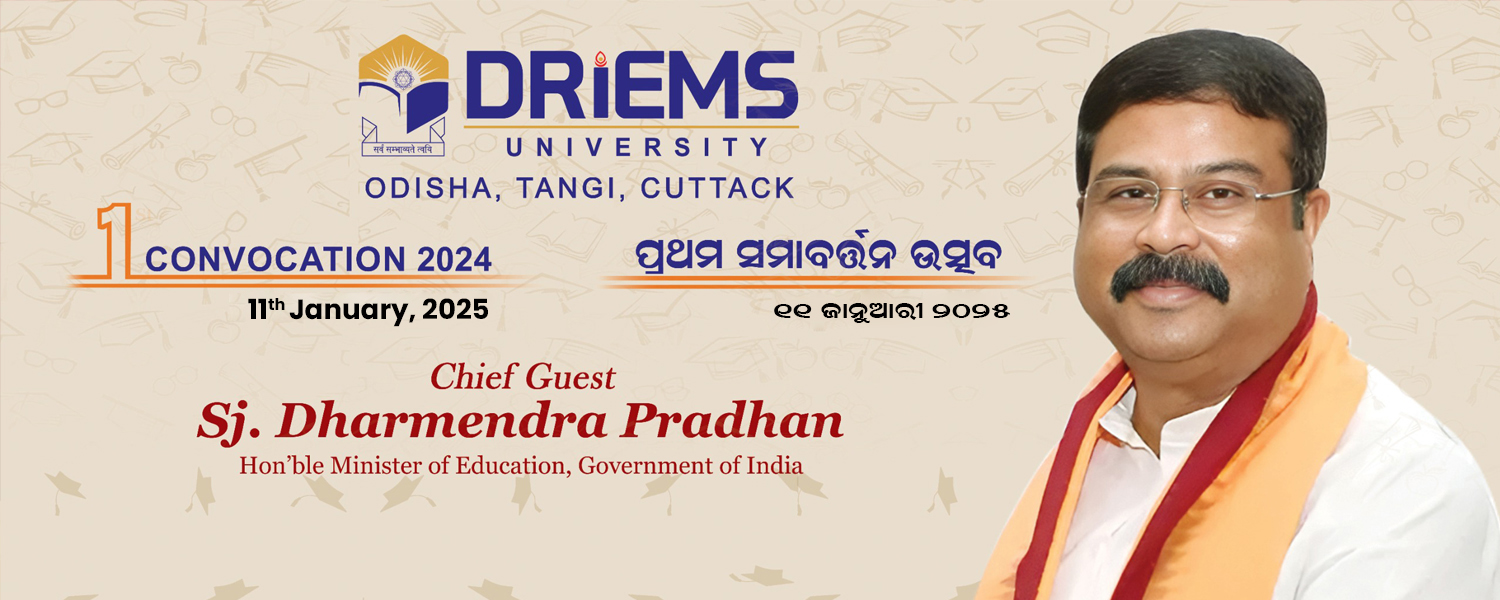 DRIEMS University – India's One of The Best University in Odisha